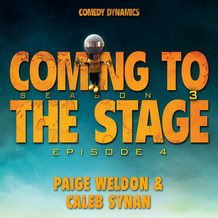 Coming to the Stage: Season 3 Episode 4 - EP | Tom Green, Paige Weldon ...