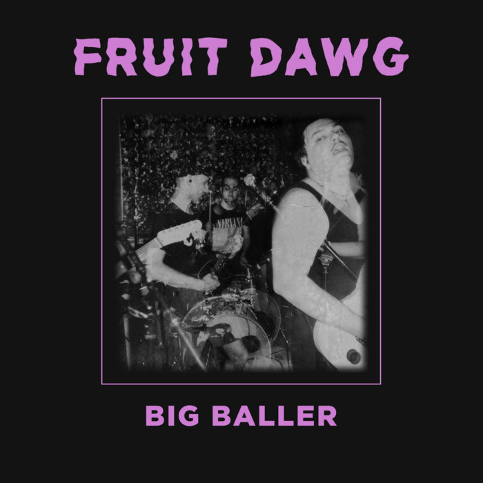 Big Baller | Fruit Dawg