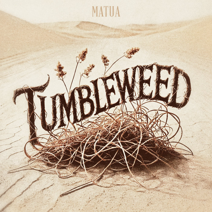 Tumbleweed | Matua