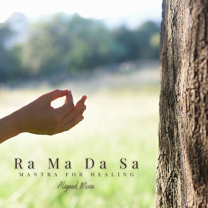 Ra Ma Da Sa (Mantra for Healing) | Aligned Muse
