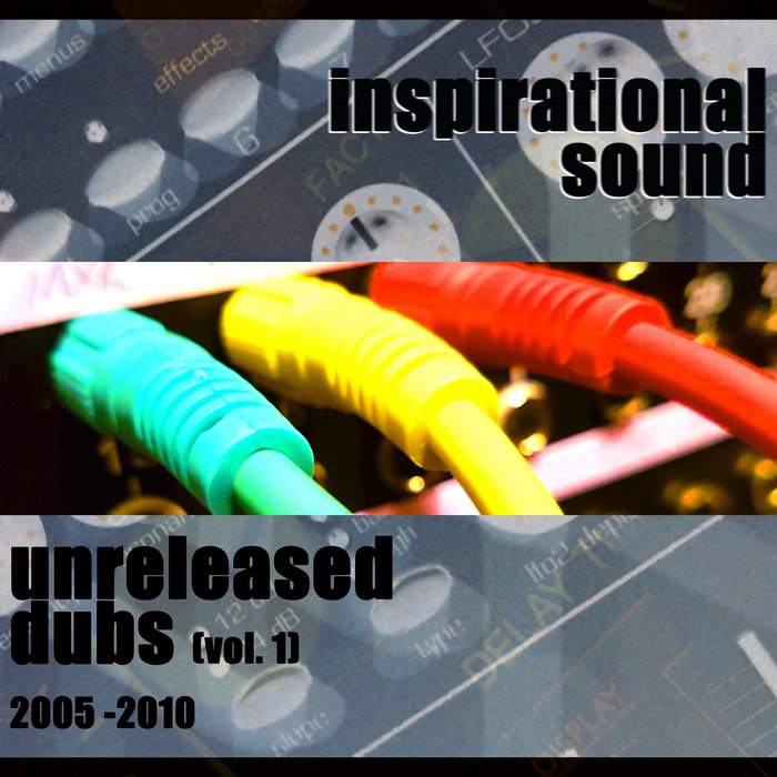 Unreleased Dubs (vol. 1) | Inspirational Sound