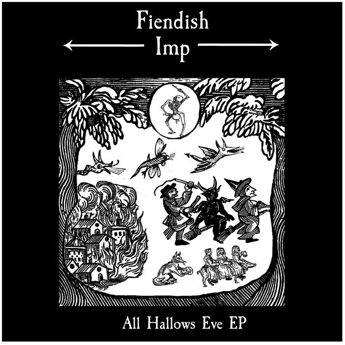 All Hallows Eve EP | Fiendish Imp