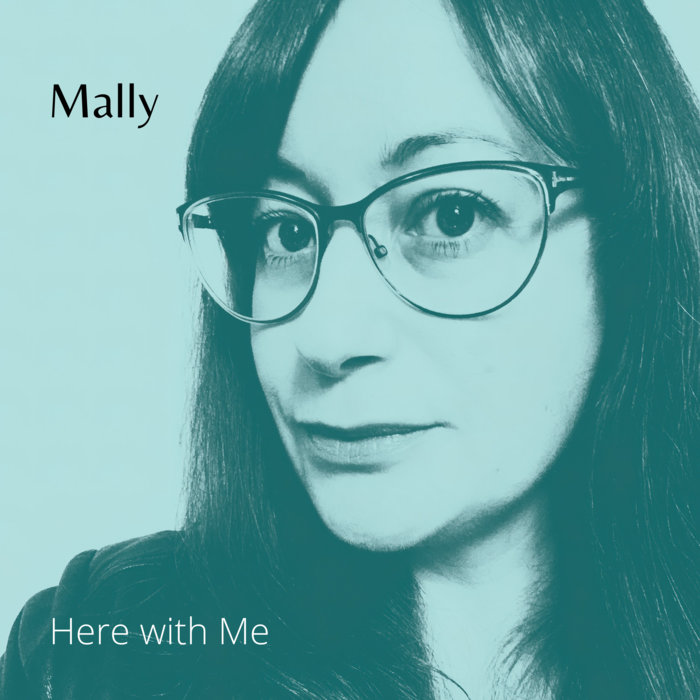 Here with Me | Mally