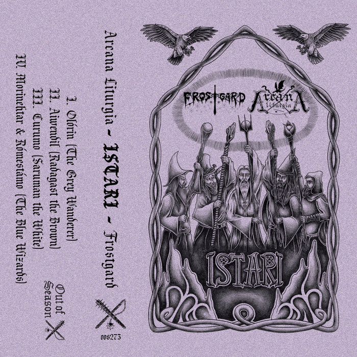 Istari (split) | Frostgard / Arcana Liturgia | Out of Season