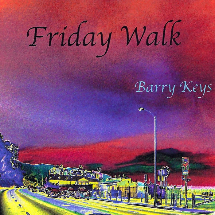 Friday Walk | Barry Keys (aka B. Lawrence Keys) | Barry Keys