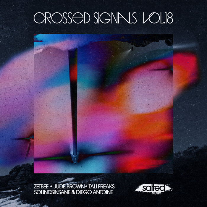 Crossed Signals Vol 18 | Various Artists | Salted Music