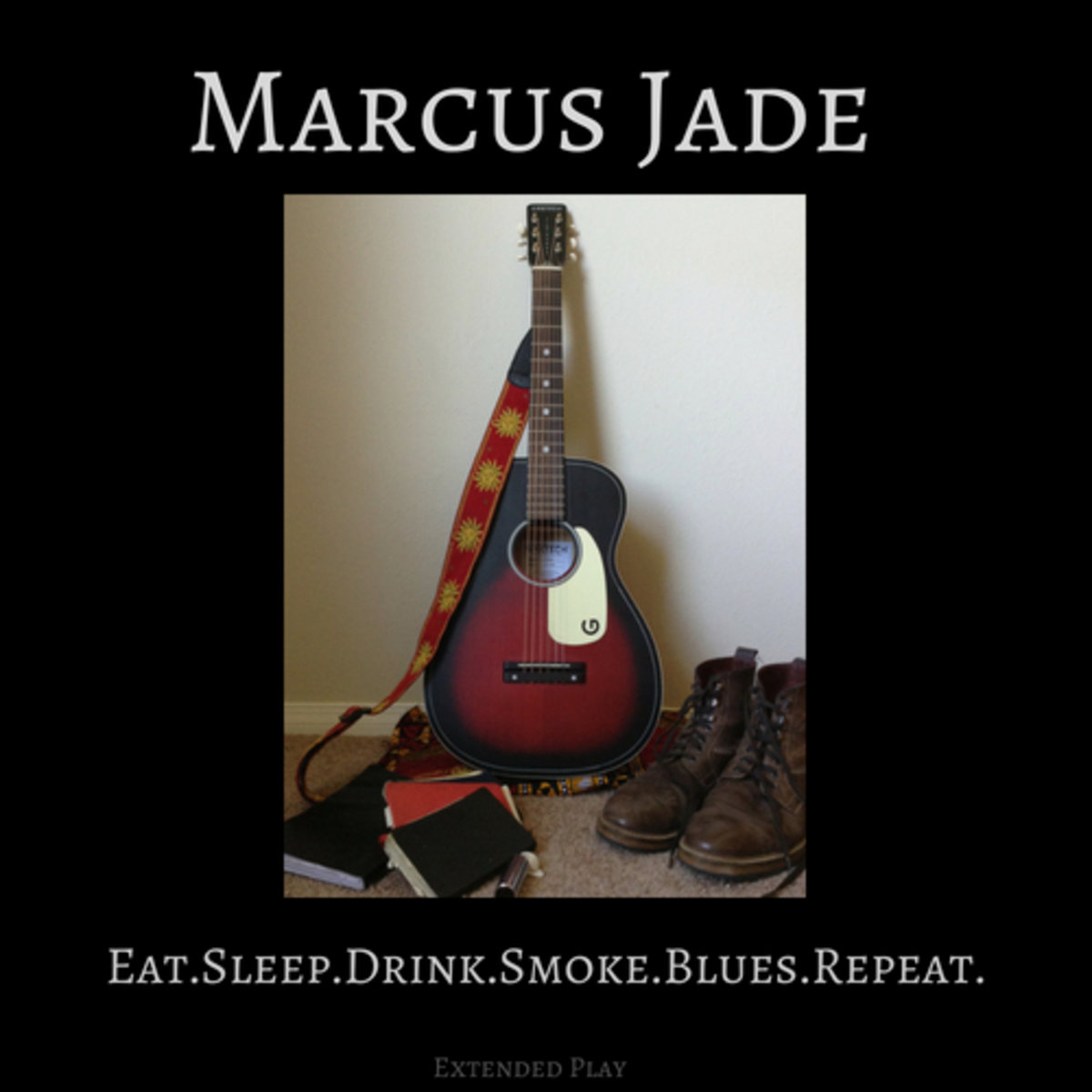 Eat.Sleep.Drink.Smoke.Blues.Repeat. | Marcus Jade