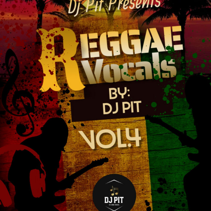 Reggae Vocals Vol.4 - Dj Pit | Dj Pit