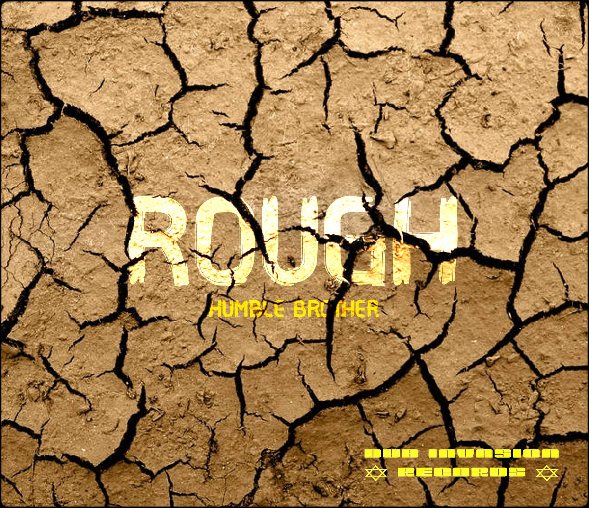 ROUGH | DUB INVASION RECORDS