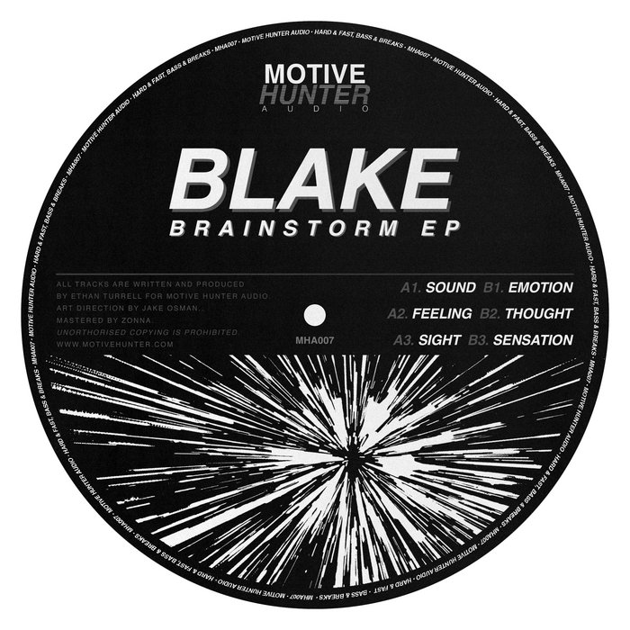 MHA007: BRAINSTORM - EP | DJ BLAKE | Motive Hunter Audio