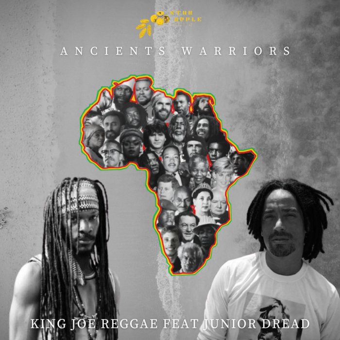 Ancients Warriors | KING JOE REGGAE FEAT JUNIOR DREAD | king Joe reggae