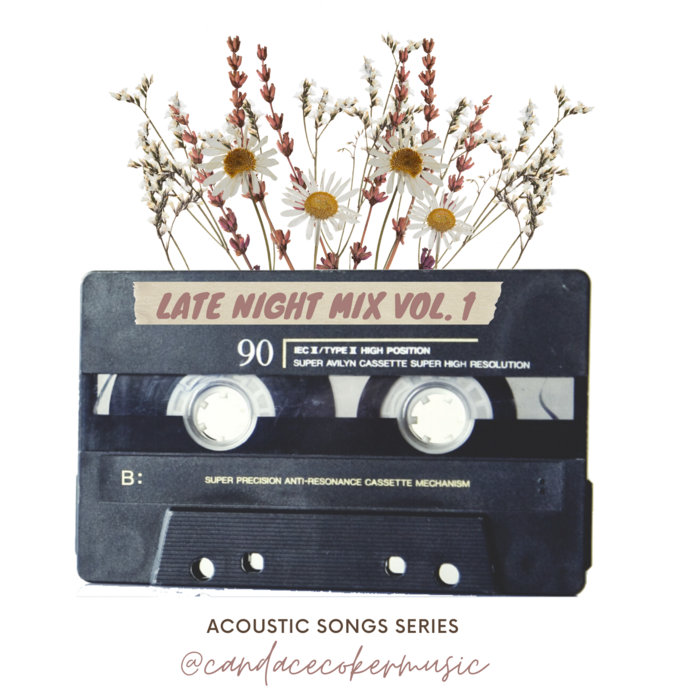 Late Night Mix Vol. 1 | Candace Coker Music