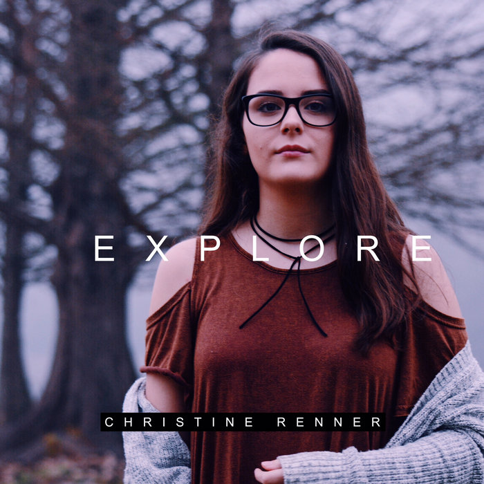 EXPLORE | Christine Renner