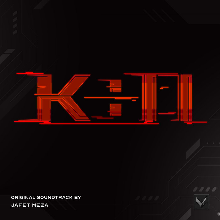 K:ll (Original Soundtrack) | Jafet Meza Music