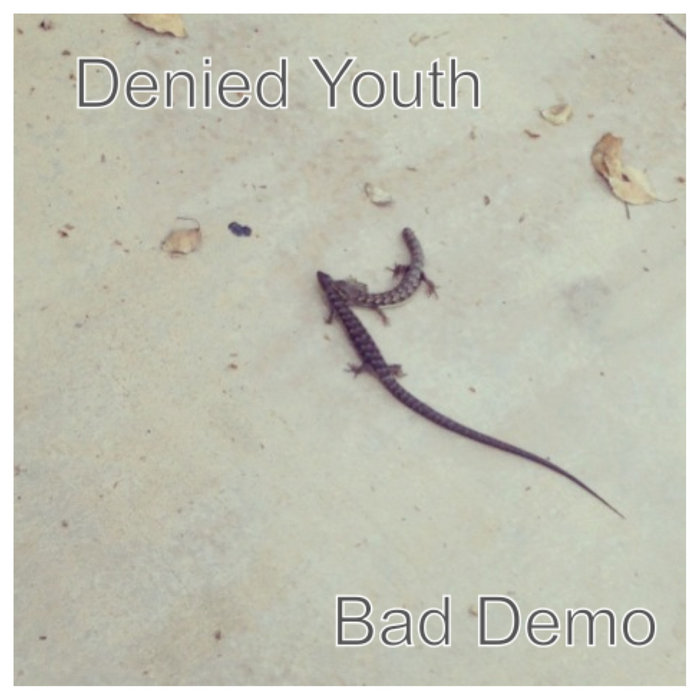 Bad Demo | Denied Youth