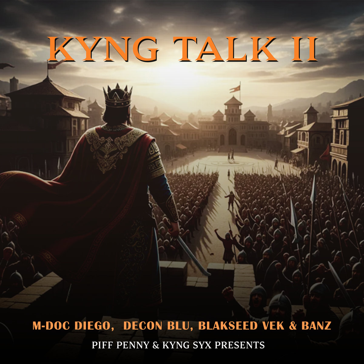 Kyng Talk (Chapter 2) | Piff Penny, M-Doc Deigo, Blakseedz Vek & Banz | PiFF PENNY