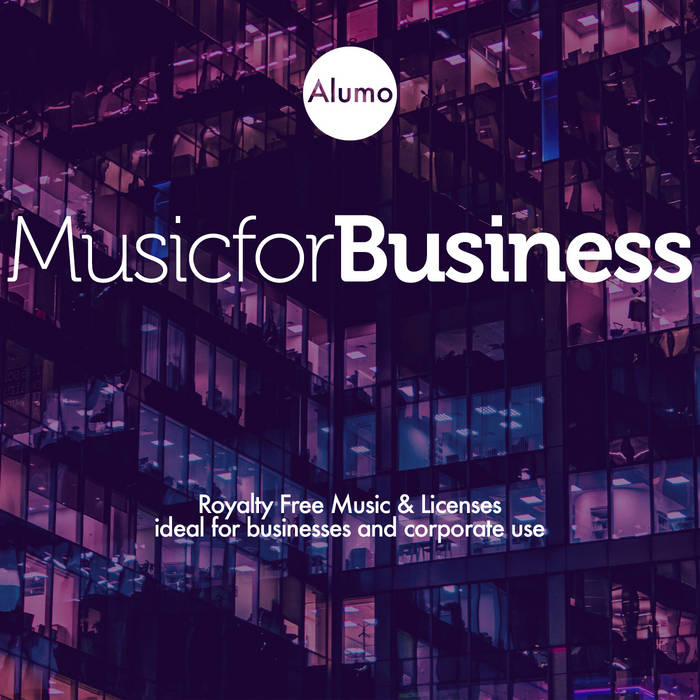 Music for Business Bundle | Royalty Free Music & License | Alumo