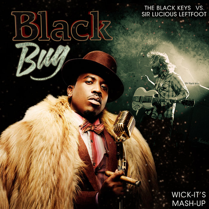 Black Keys vs. Big Boi / Black Bug | Wick-It The Instigator | Mashville