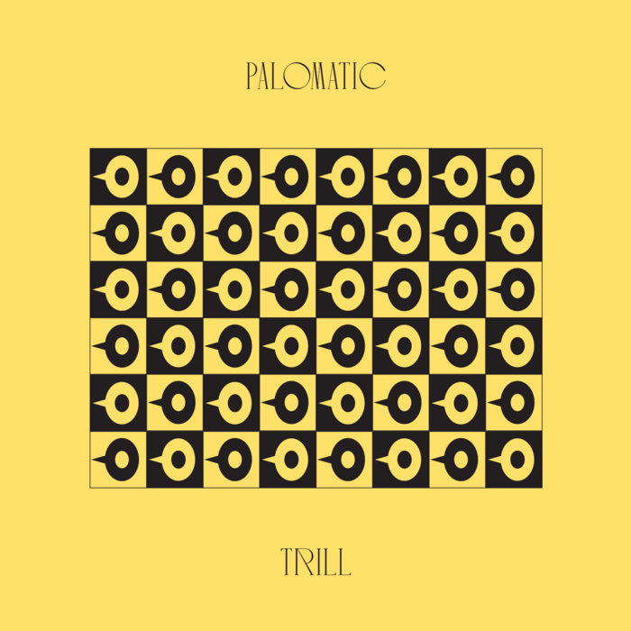 Palomatic - Trill (Originally released in 1995) | Palomatic | Feedback Waves