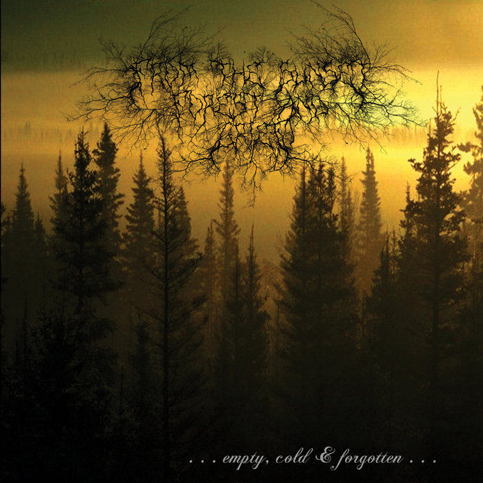...Empty, Cold & Forgotten... (NP019) | From the Sunset, Forest and ...