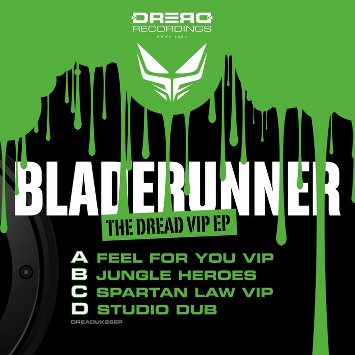 The Dread VIP EP | Bladerunner | Dread Recordings
