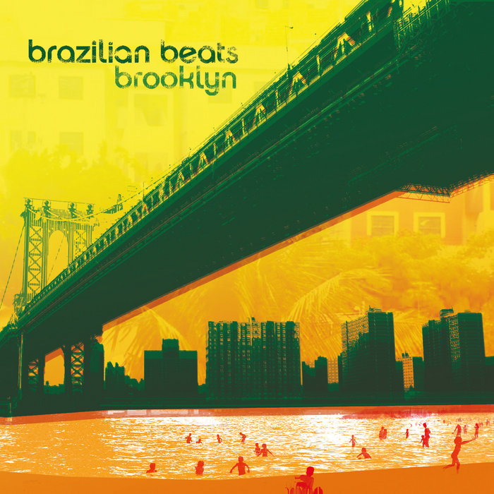 Brazilian Beats Brooklyn | Various Artists | MR BONGO