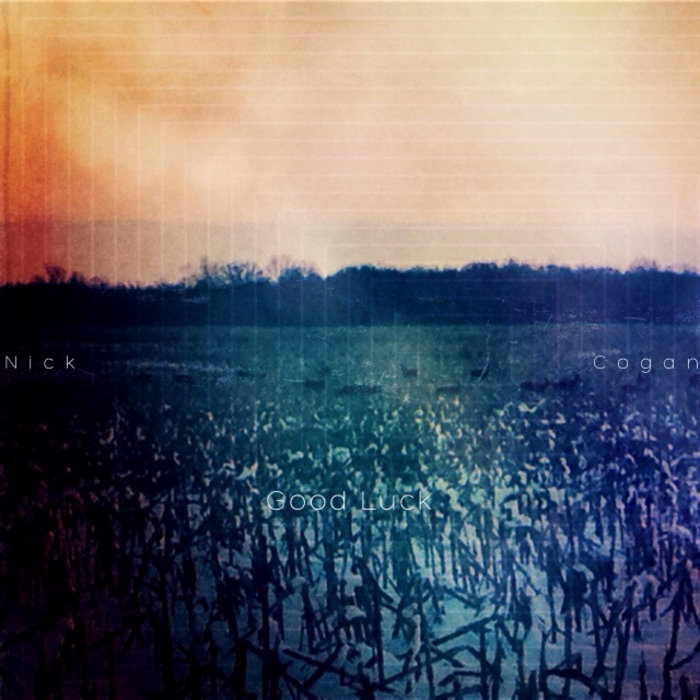 Good Luck | Nick Cogan