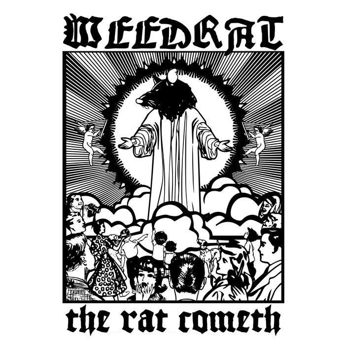 The Rat Cometh | WEEDRAT