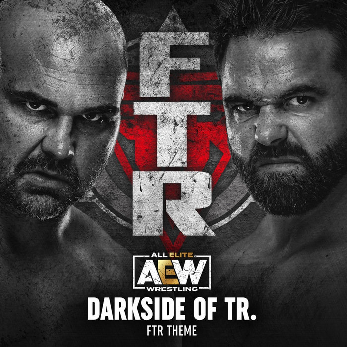 Darkside of TR (FTR Theme) | All Elite Wrestling