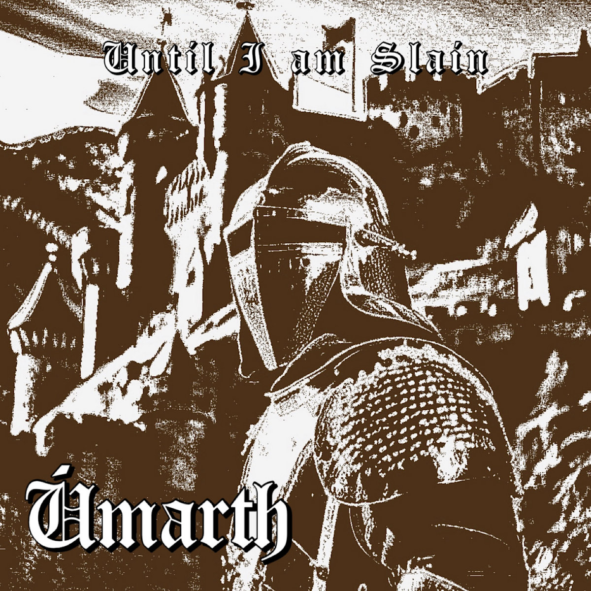 Until I am Slain | Úmarth