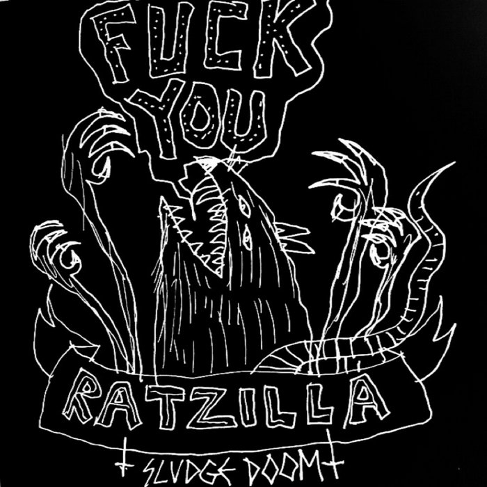 FUCK YOU | RATZILLA | The Monster Gate Experiments