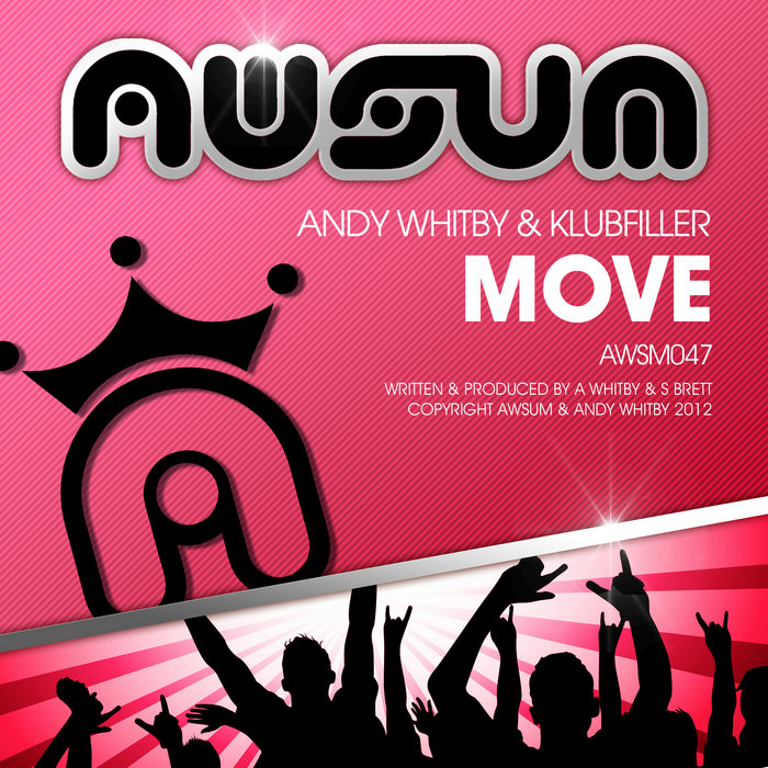 Andy Whitby & Klubfiller - Move (Original mix) | AWsum