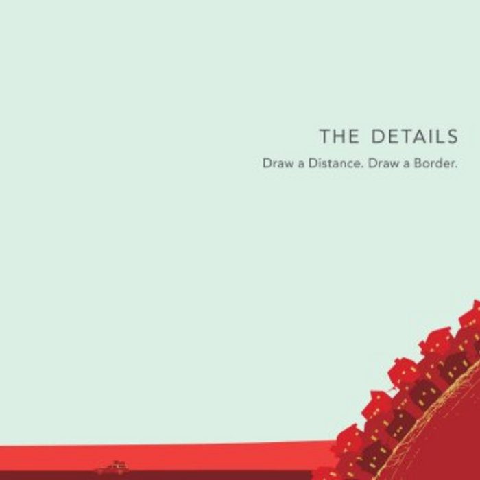 Draw a Distance. Draw a Border. | The Details