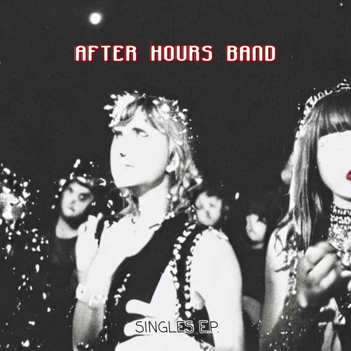 Singles EP | After Hours Band
