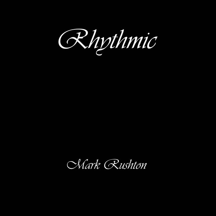 Rhythmic Mark Rushton | Mark Rushton