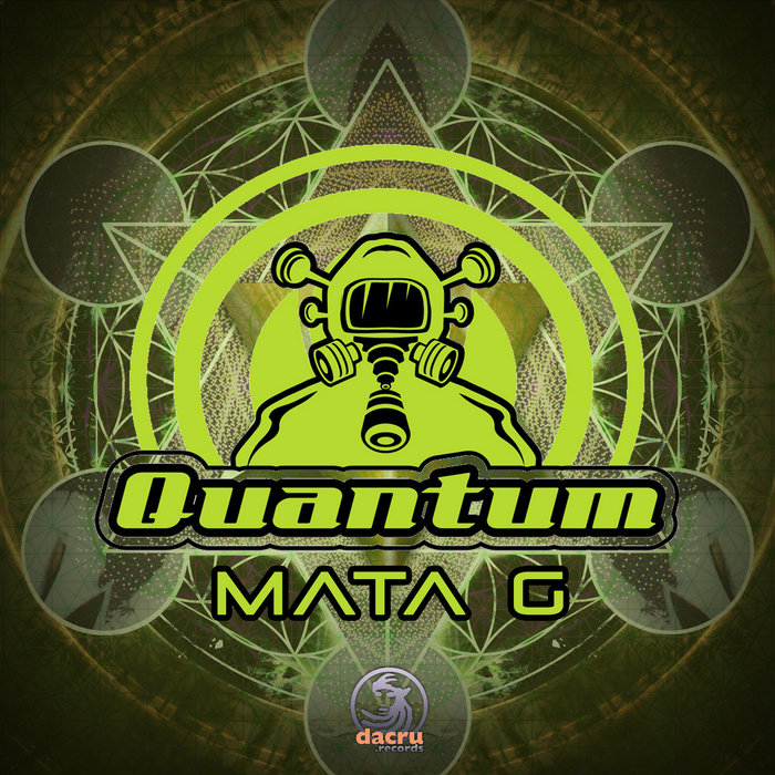 Mata G | Quantum | Dacru Records