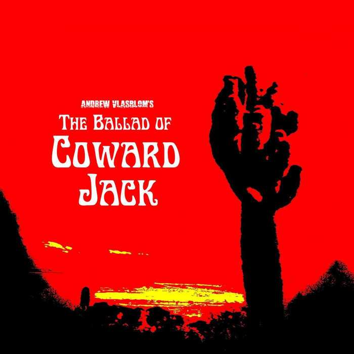The Ballad of Coward Jack | Andrew Vlasblom