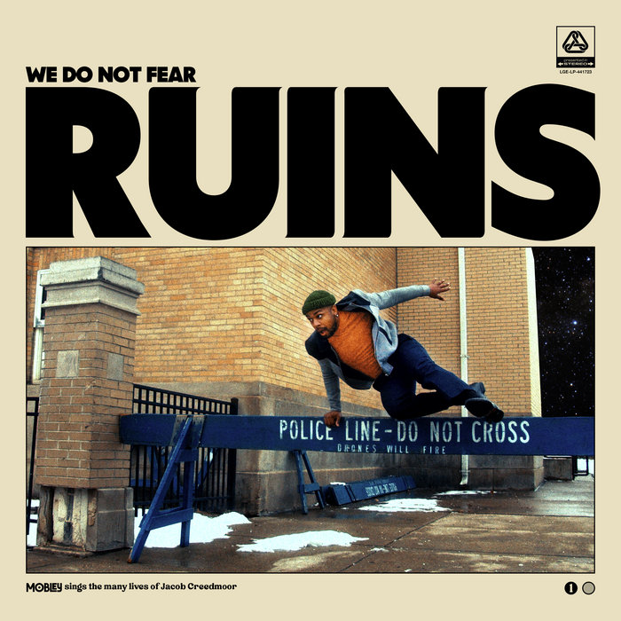 We Do Not Fear Ruins | Mobley