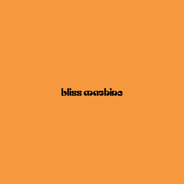 Bliss Machine E.P. | Bliss Machine