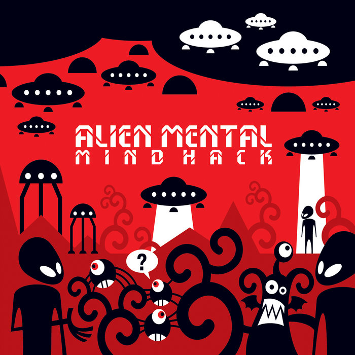Alien Mental - Mind Hack | Insomnia Records