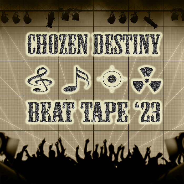 Beat Tape '23 | Chozen Destiny