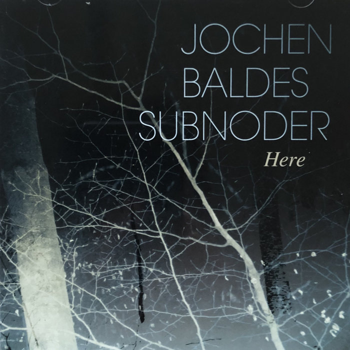 Jochen Baldes Subnoder Here | Jochen Baldes