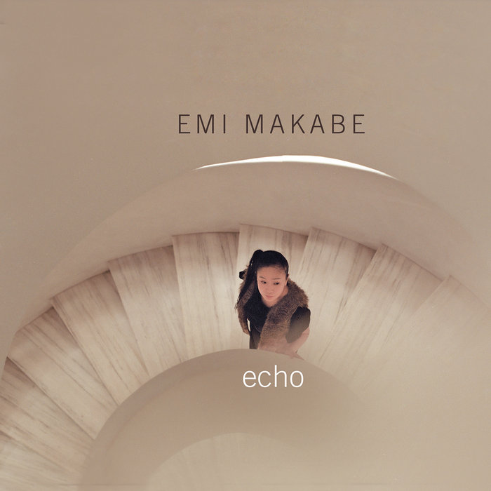Echo | Emi Makabe | Sunnyside Records