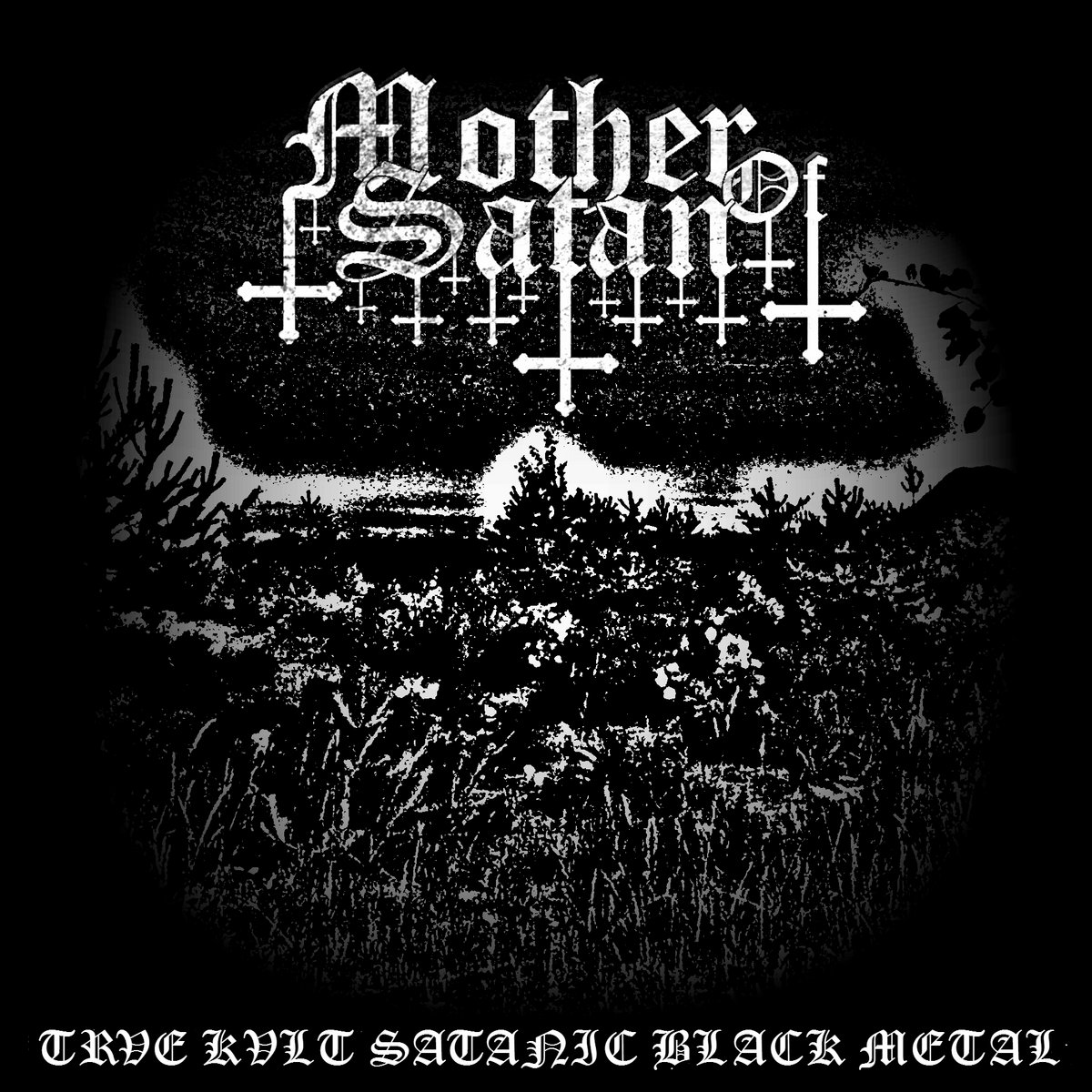 Trve Kvlt Satanic Black Metal (Full Demo) | Mother Of Satan