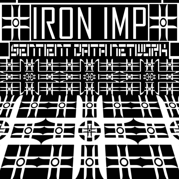 Sentient Data Network | Iron Imp