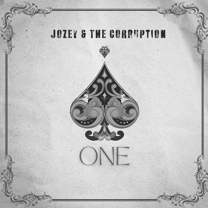 One | Jozey & The Corruption