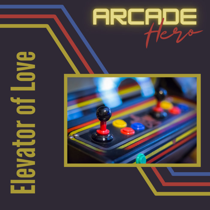 Arcade Hero | Elevator Of Love