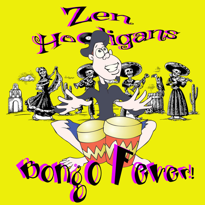 Bongo Fever (Single) | Zen Hooligans
