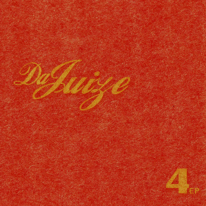 4ep | DaJuize