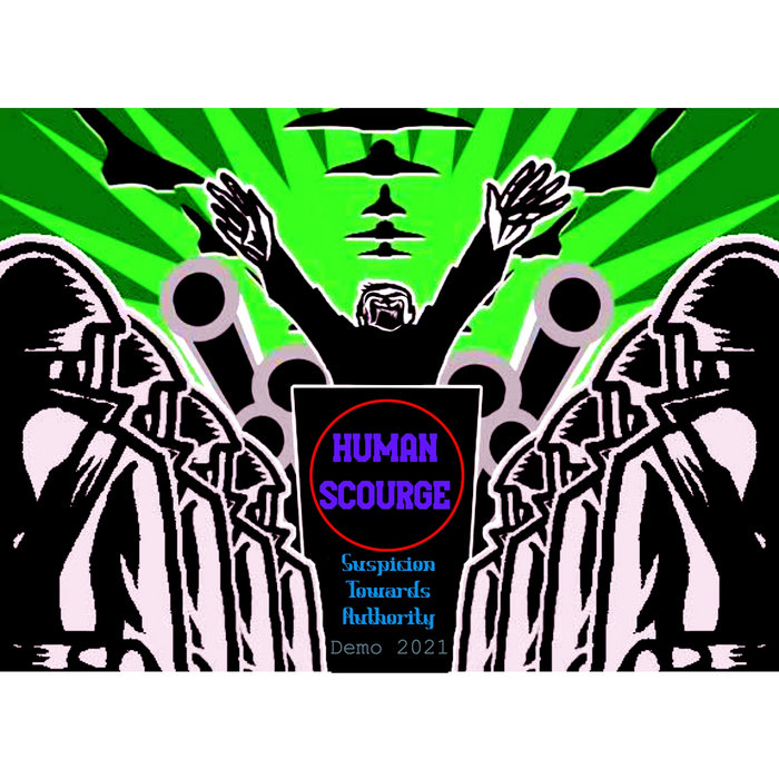 Suspicion Towards Authority | Human Scourge
